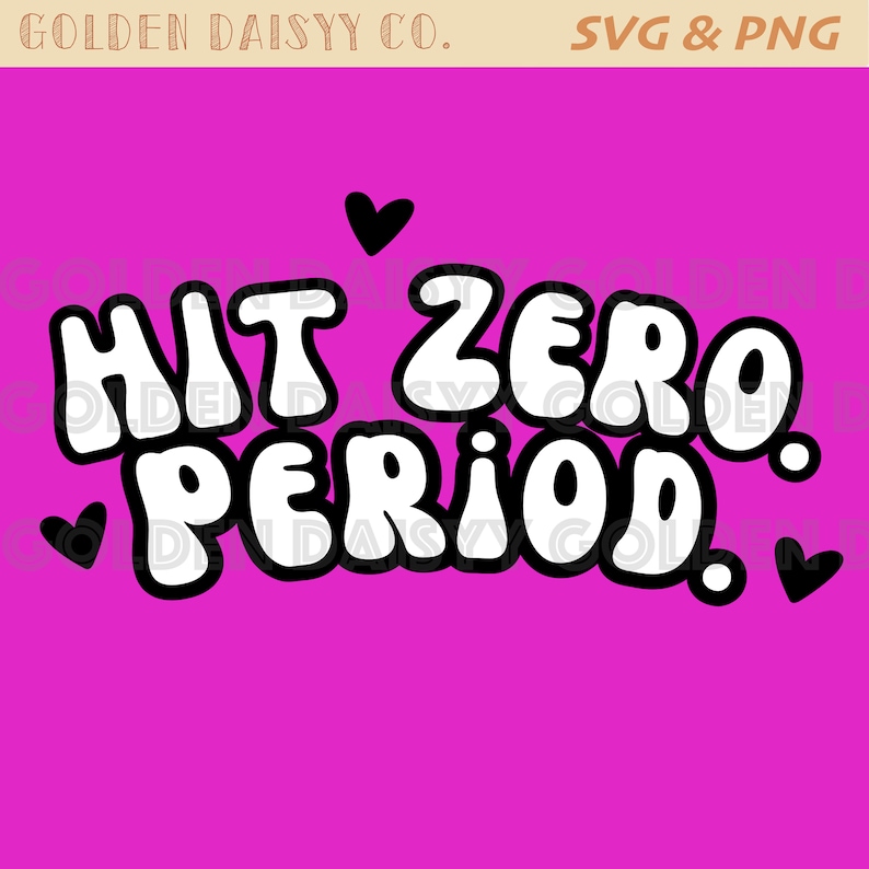 Hit Zero / Period SVG / PNG / Cheerleading Sublimation / Digital ...