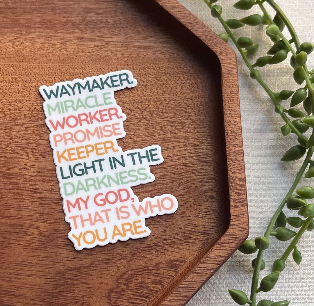 Waymaker Vinyl Sticker: Christian Faith, Waterproof, 3x3 - Etsy