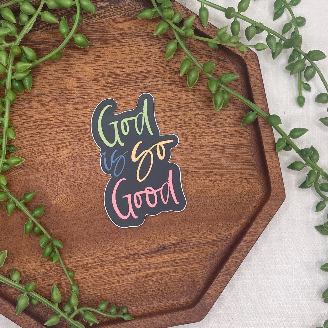 God is so Good Sticker | Bible Stickers | Faith Stickers | Christian ...