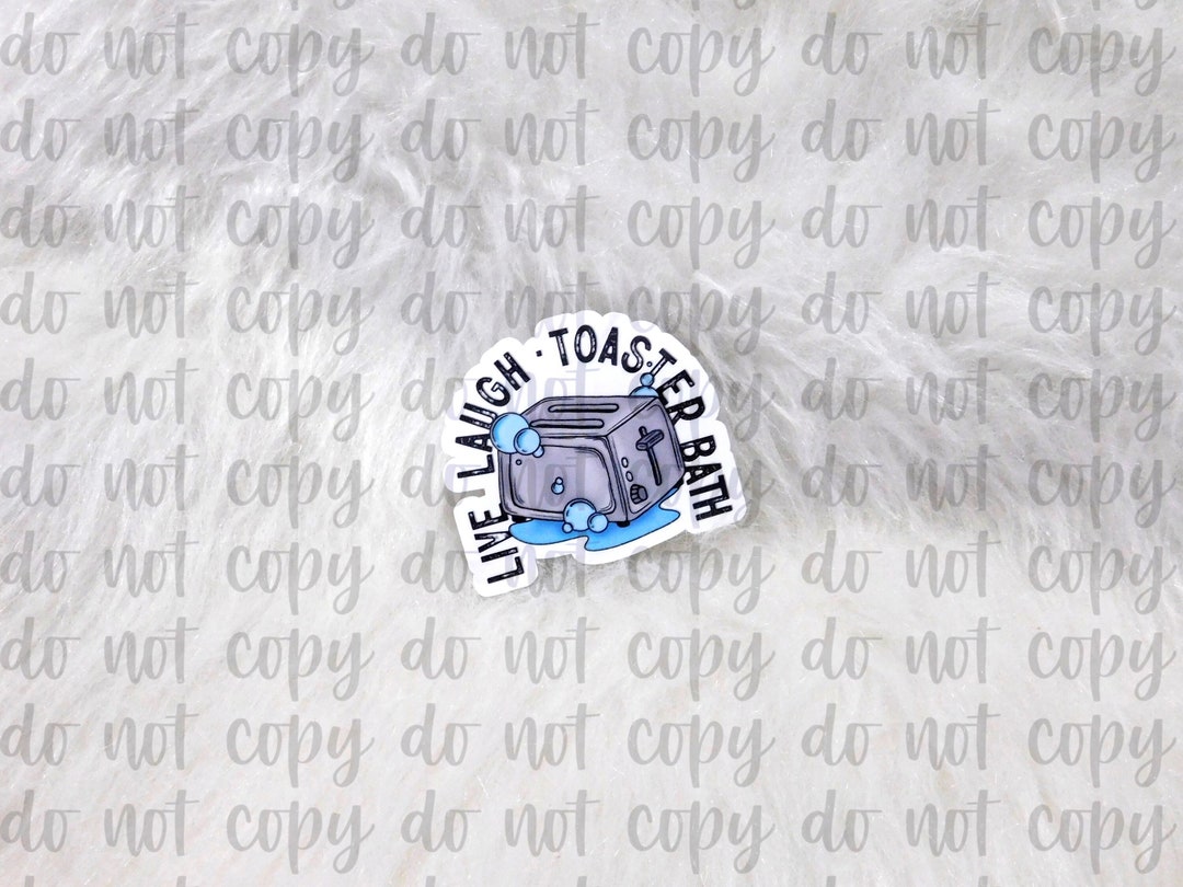 Live Laugh Toaster Bath Sticker - Etsy