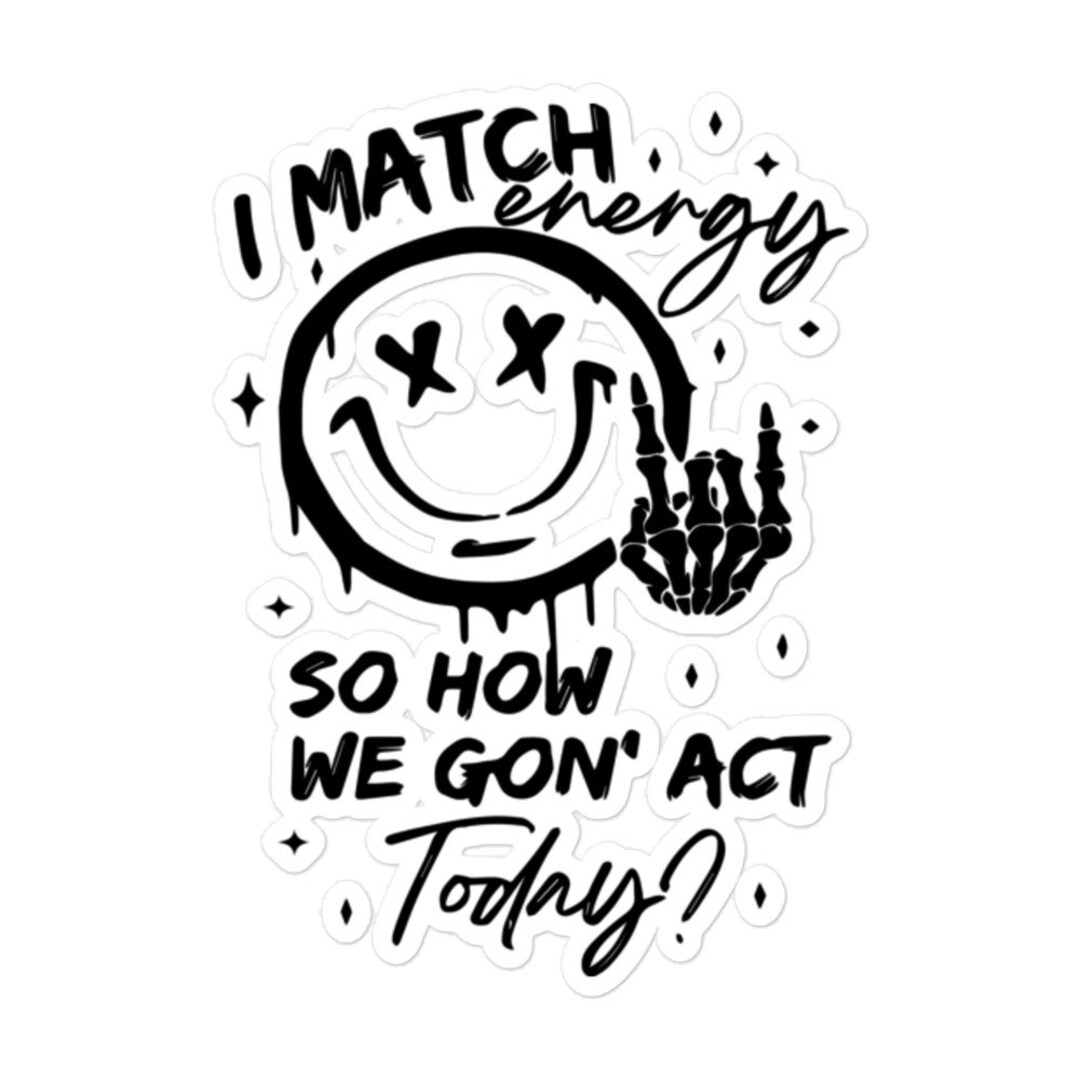 I Match Energy Sticker - Etsy