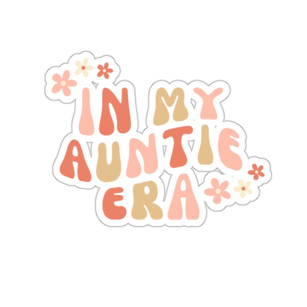 In My Auntie Era Retro Sticker | Aunt Life | Auntie Gifts | Aunt Retro ...