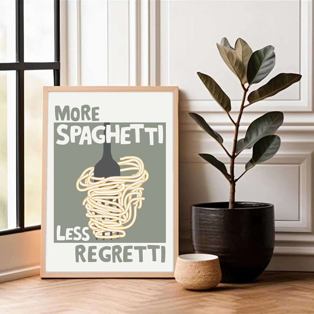More Spaghetti Less Regretti Poster, Italian Slogan Kitchen Prints ...