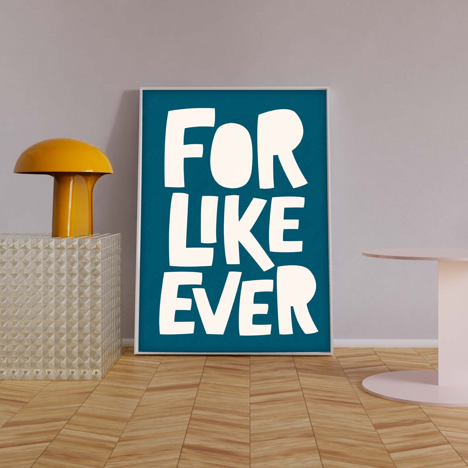 For Like Ever Poster, for Like Ever Print, Trendy Slogans Wall Art ...