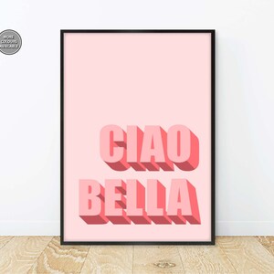 Ciao Bella Print, Ciao Bella Poster, Italian Slogan Poster, Italian ...