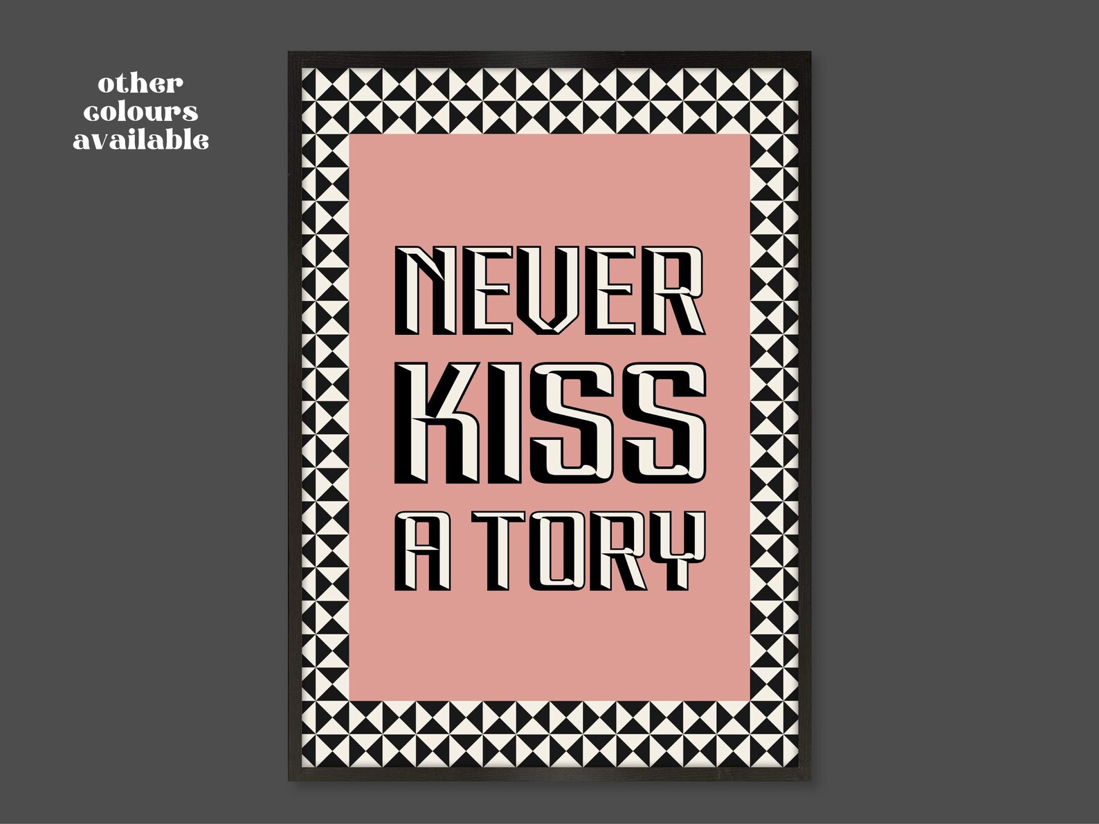 Never Kiss A Tory Print Anti Tory Poster Political Wall Ant | Etsy