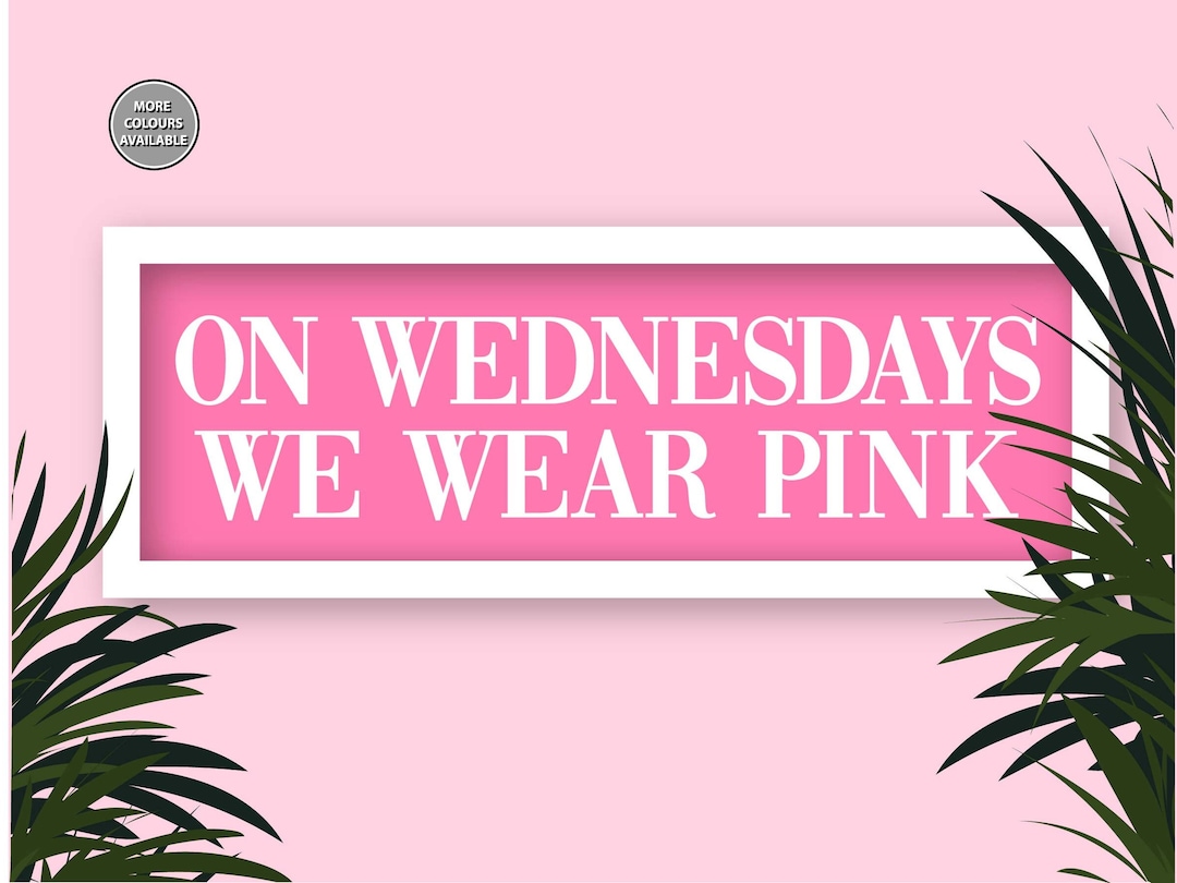 On Wednesdays We Wear Pink Framed Print, Mean Girls Quote Prints, Wall ...