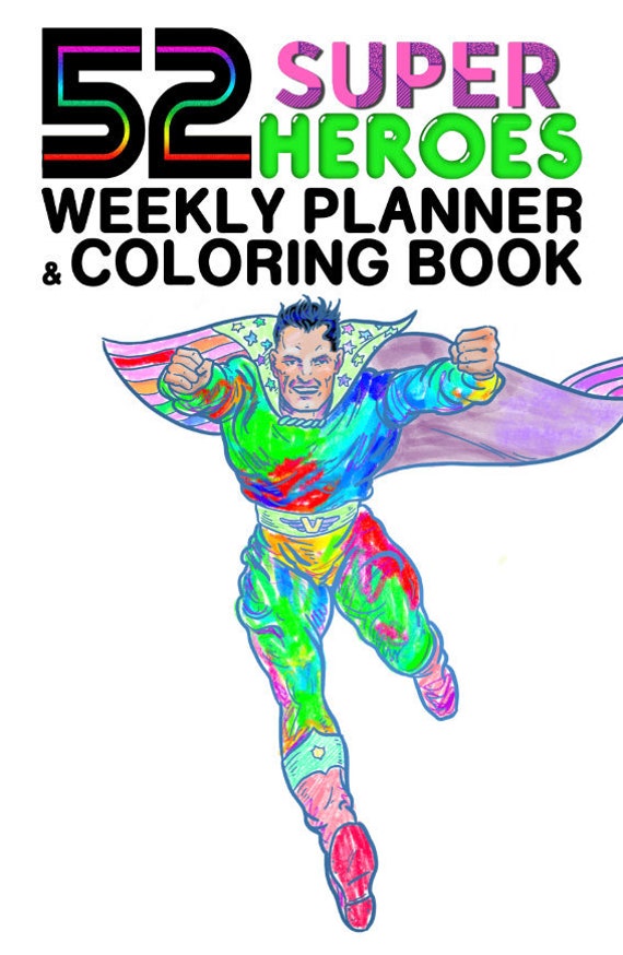 52 Superheroes: Weekly Planner & Coloring Book Printable .PDF - Etsy