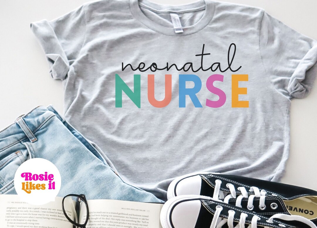 NICU Nurse Shirt, Shirt for a Neonatal Nurse, NICU Nurse Gift, Nurse ...