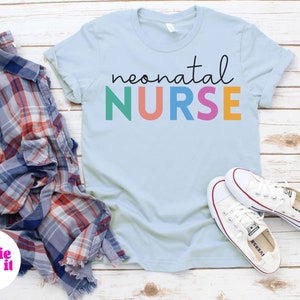NICU Nurse Shirt, Shirt for a Neonatal Nurse, NICU Nurse Gift, Nurse ...