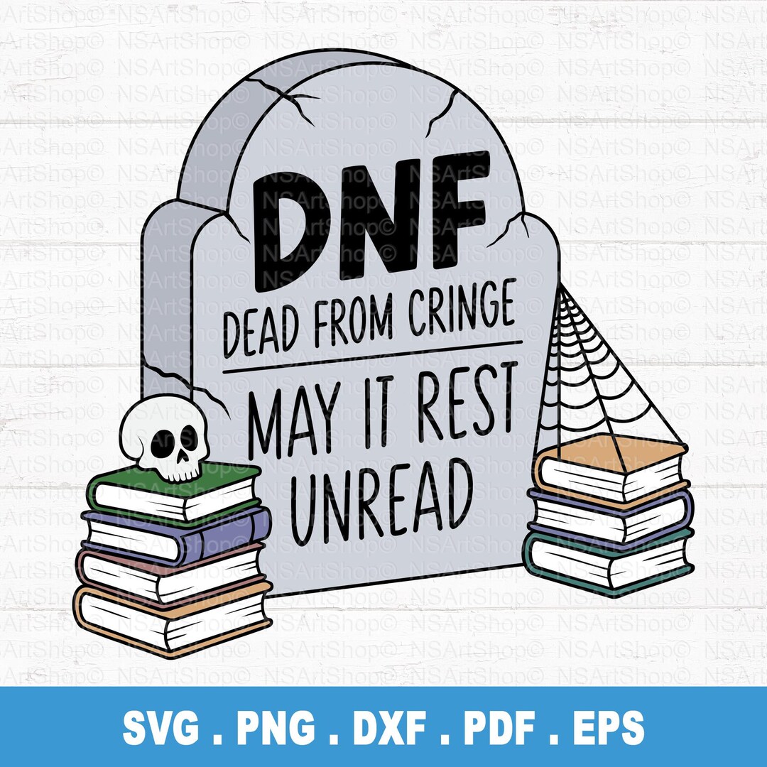 Book SVG, Dnf Png, Bookish Graveyard Svg, Spicy Book Png, Bookish Svg ...
