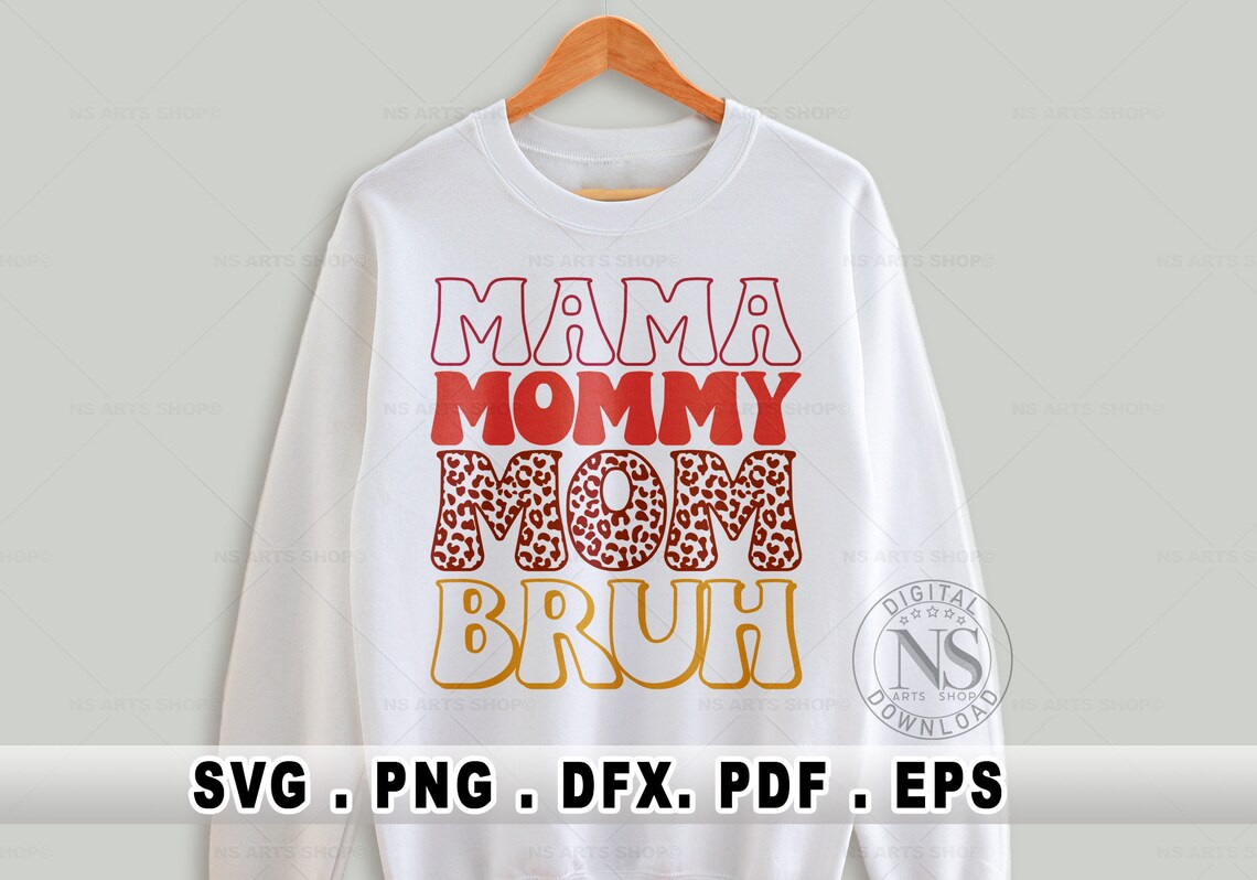 Mama Mommy Mom Bruh Svg Cut File Funny Mom Sublimation - Etsy