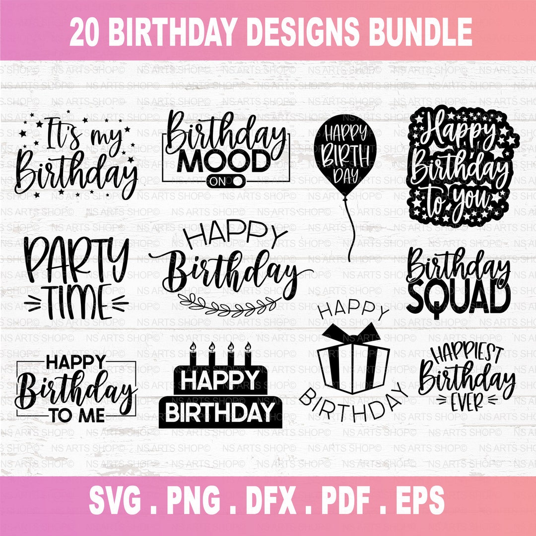 Happy Birthday Svg Bundle, Birthday Svg, Birthday Party Svg, Birthday ...