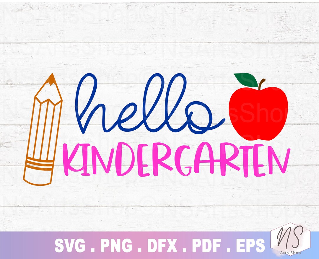 Hello Kindergarten SVG, Back to School SVG, First Day of School Svg ...