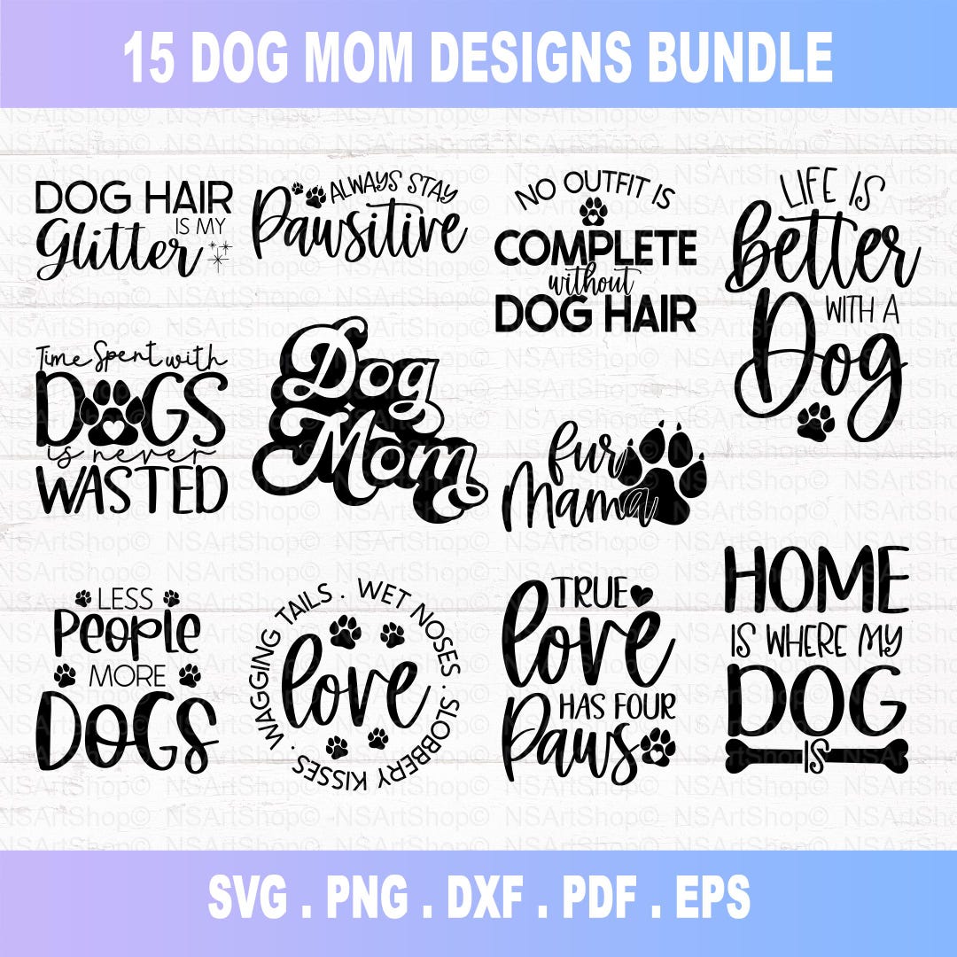Dog Mom SVG Bundle: Paw Print Puppy Lover Fur Designs (digital Download ...