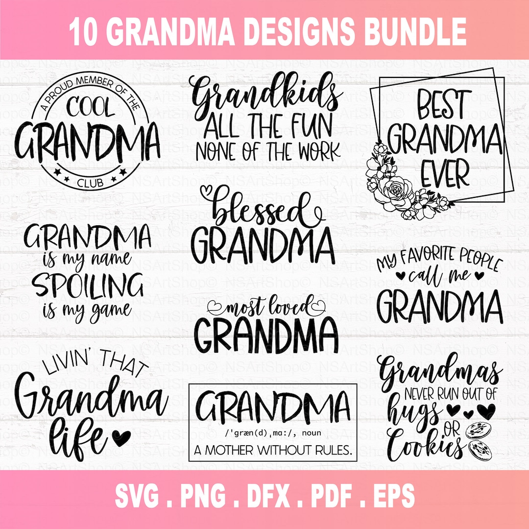 Grandma SVG Bundle, Grandma Shirt SVG, Blessed Grandma SVG, Grandma ...