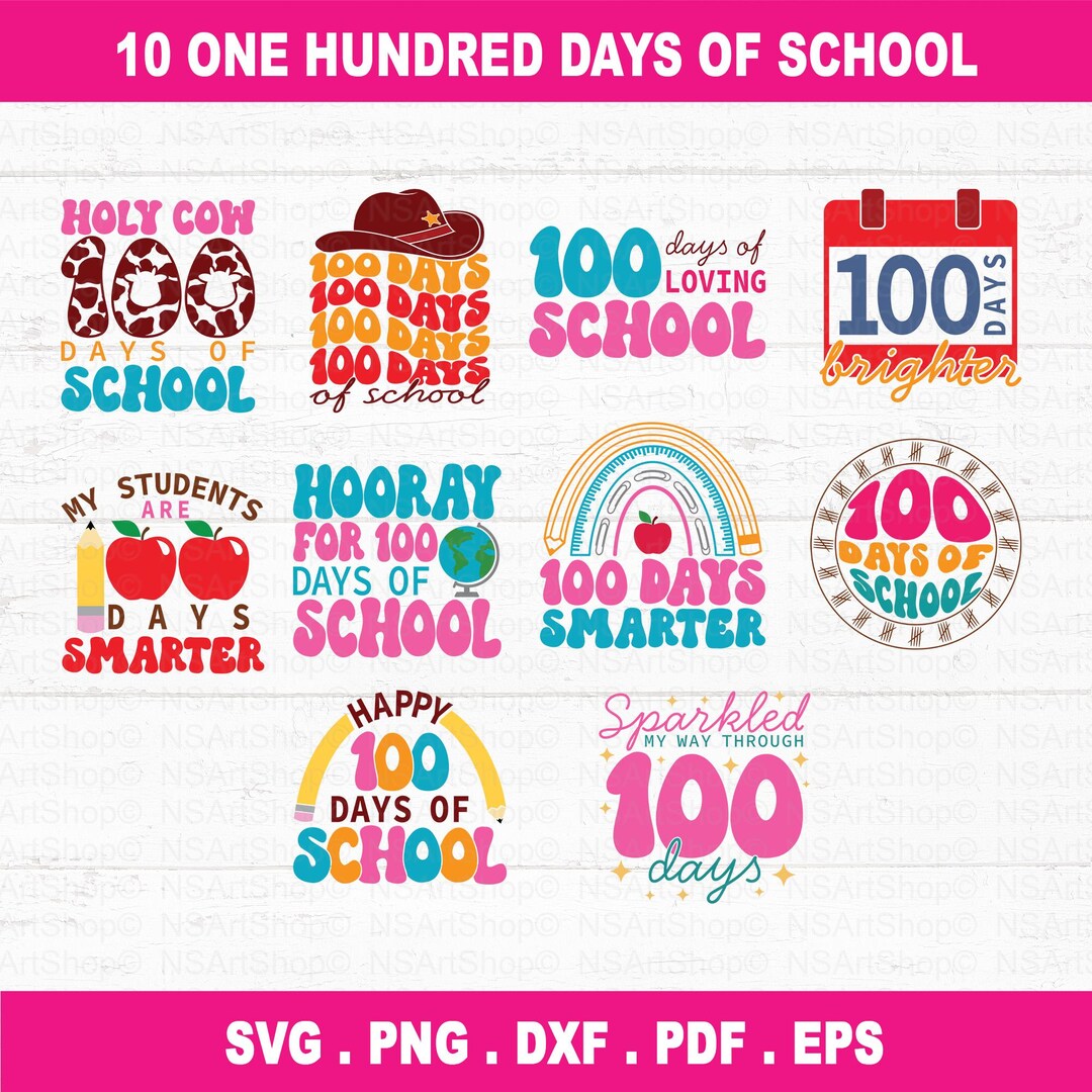 100 Days of School SVG Bundle: Teacher, One Hundred, Teaching Designs ...