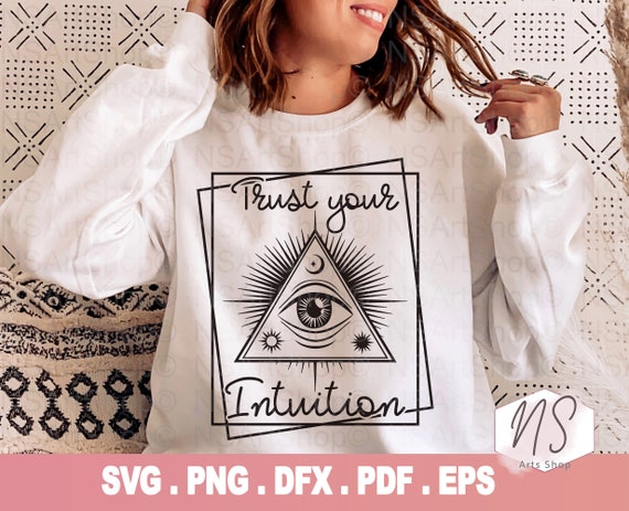 Trust Your Intuition SVG Third Eye Svg Motivational Quote - Etsy