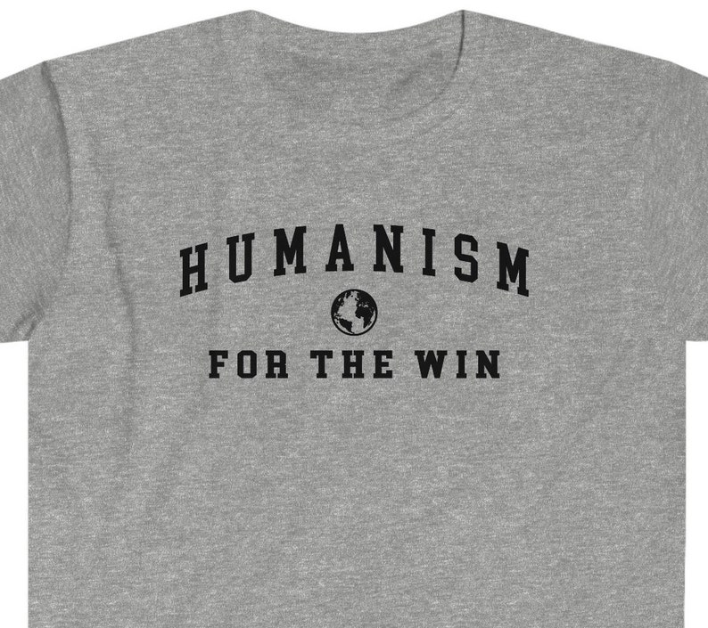 Humanism for the Win Softstyle T-shirt -humanism, Humanist, Atheist ...