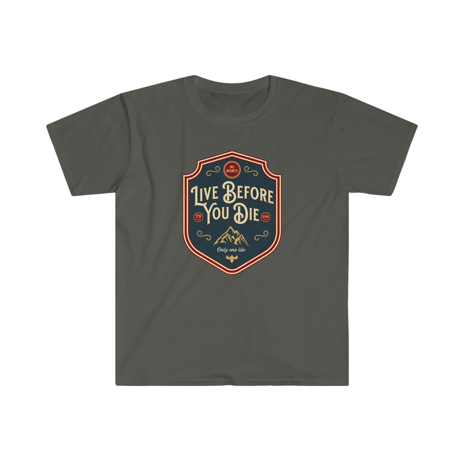 Live Before You Die Badge Motivational Tee, Uplifting Positive Gift for ...