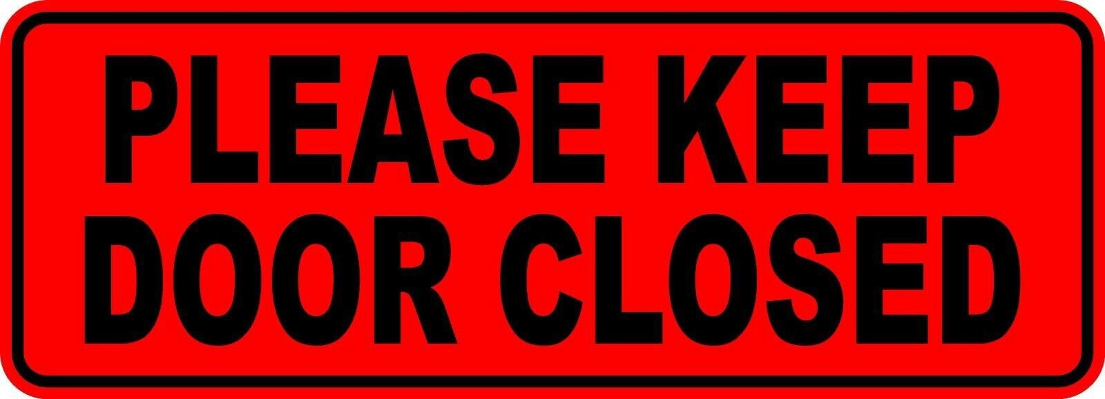 Please Keep Door Closed Sticker Vinyl Business Stickers Decal 3"x9" - Etsy