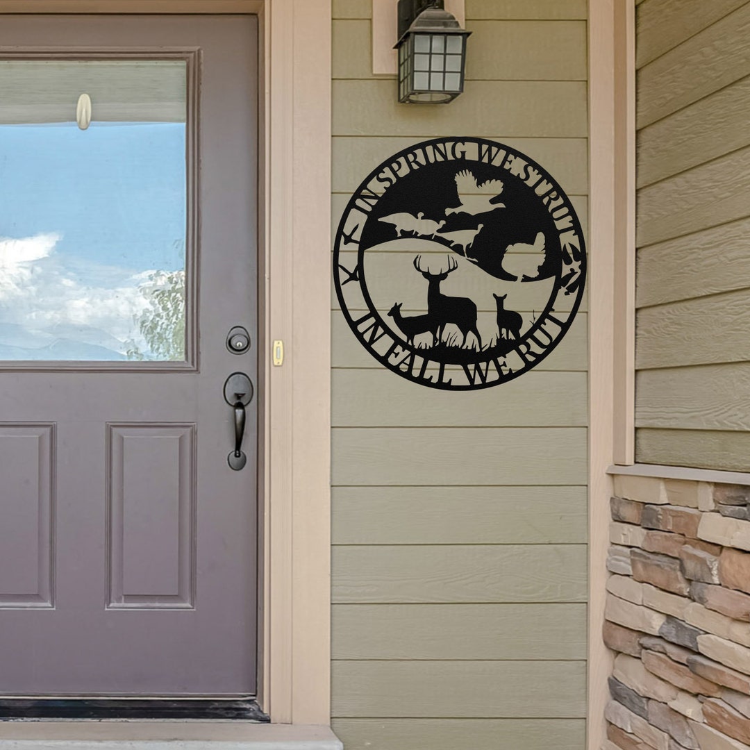 In Spring We Strut in Fall We Rut Metal Sign ~ Metal Porch Sign, Metal ...