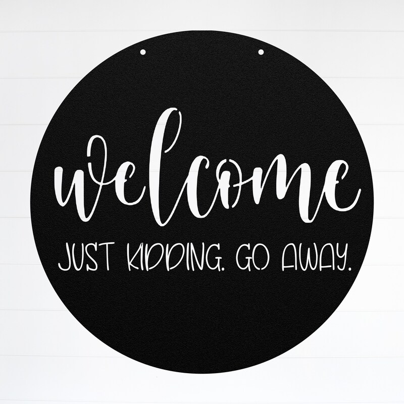Go Away Welcome Sign - Etsy