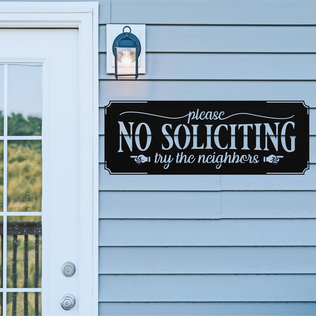 Please No Soliciting, Try the Neighbors ~ Metal Porch Sign | Not ...