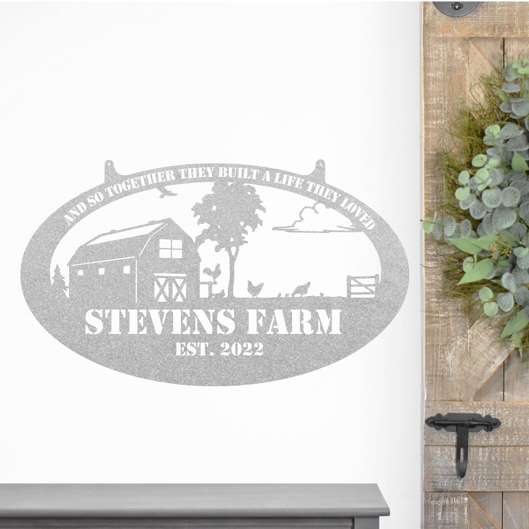 And so Together They Built A Life They Loved Farm Sign ~ Metal Porch ...
