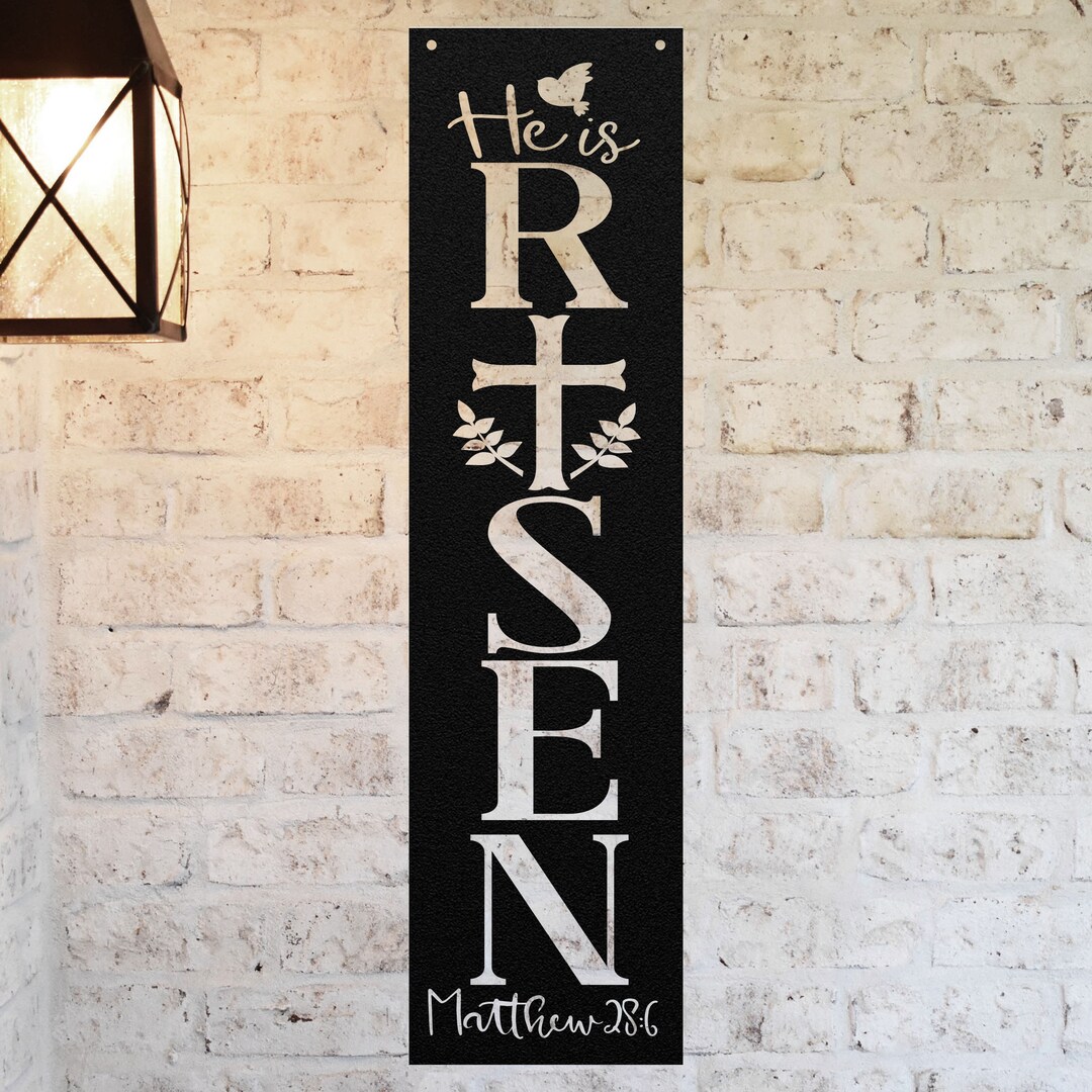 He is Risen Metal Sign ~ Metal Porch Sign | Front Door Sign ...