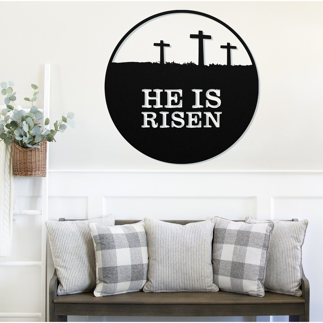 He is Risen Metal Sign ~ Metal Porch Sign | Front Door Sign ...