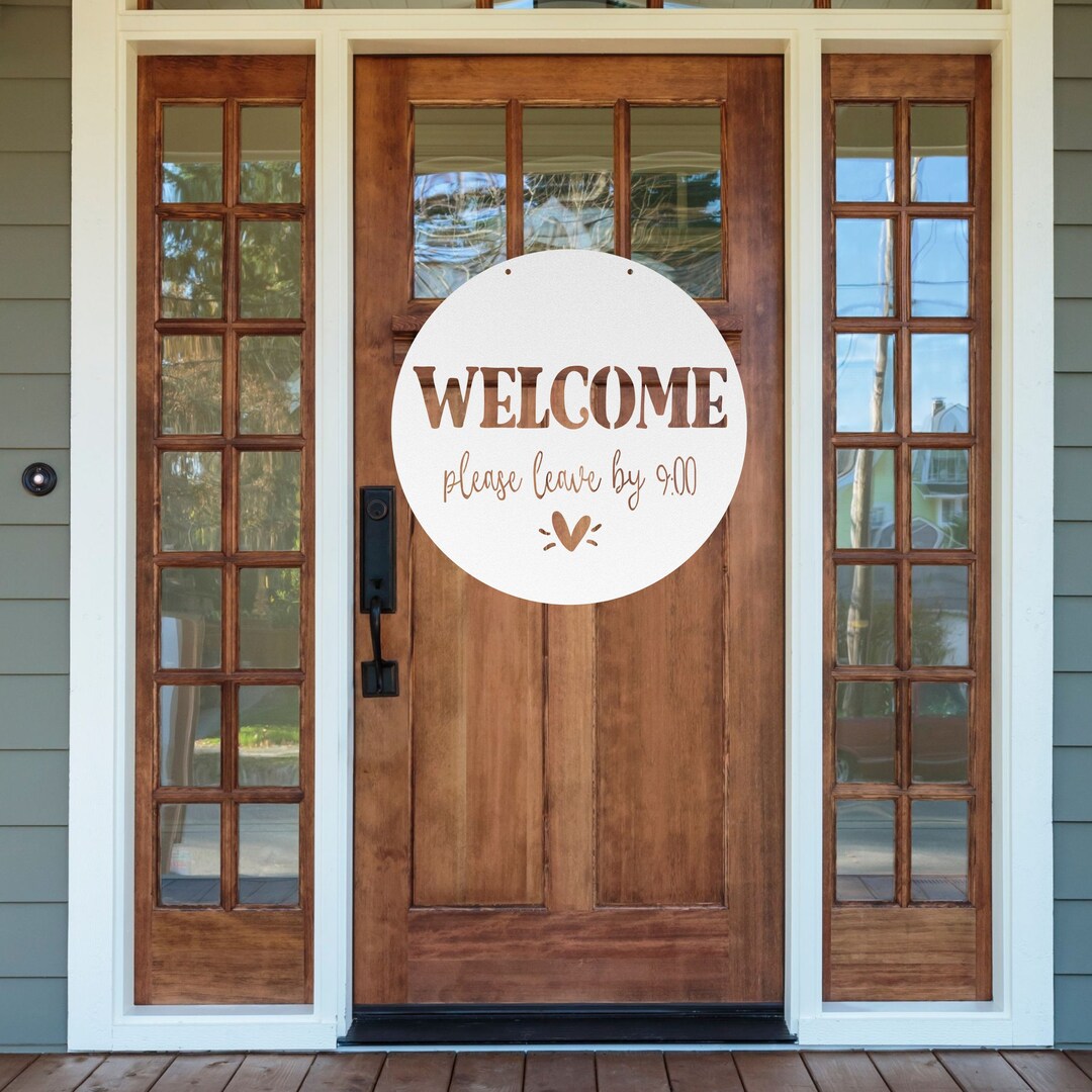 Welcome Please Leave by 9 ~ Outdoor Metal Sign, Unwelcome Sign, No ...