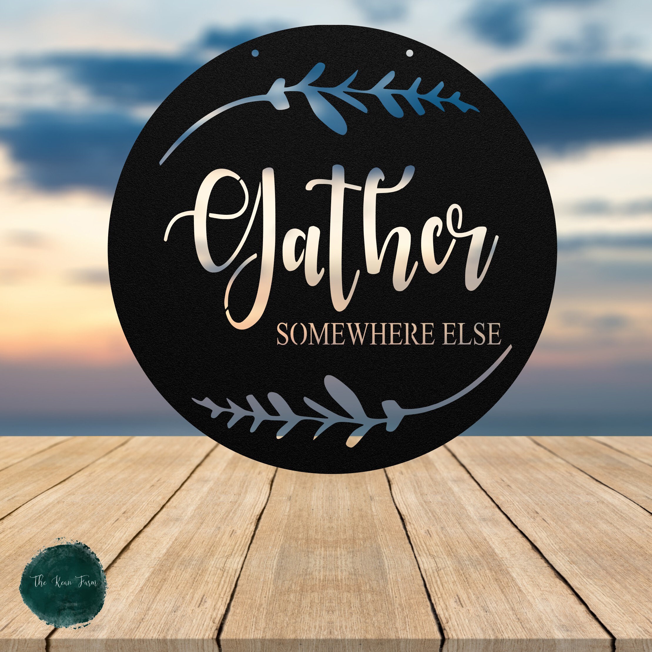 Gather Somewhere Else Outdoor Metal Sign Unwelcome Sign No | Etsy