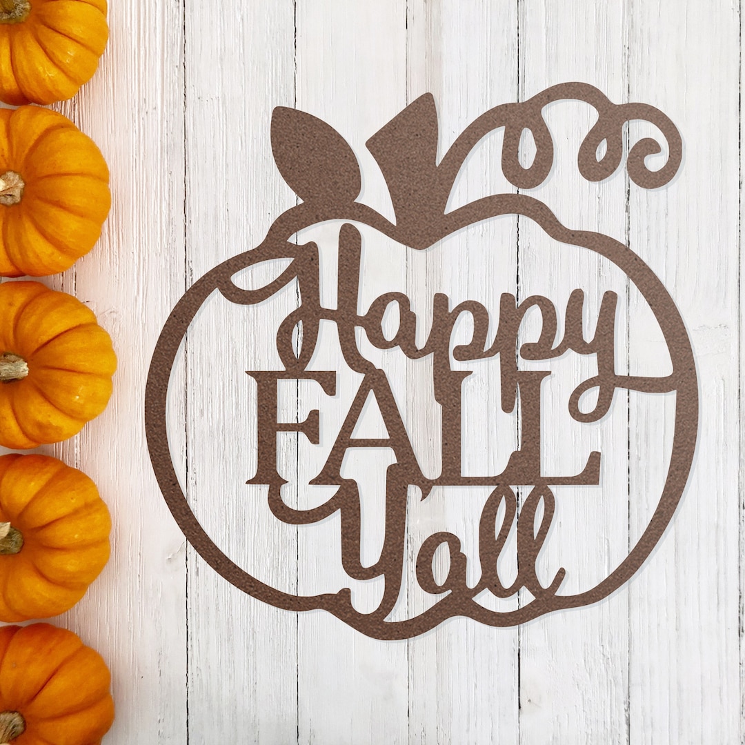 Happy Fall Y'all Steel Sign ~ Metal Porch Sign, Fall Door Hanger, Fall ...