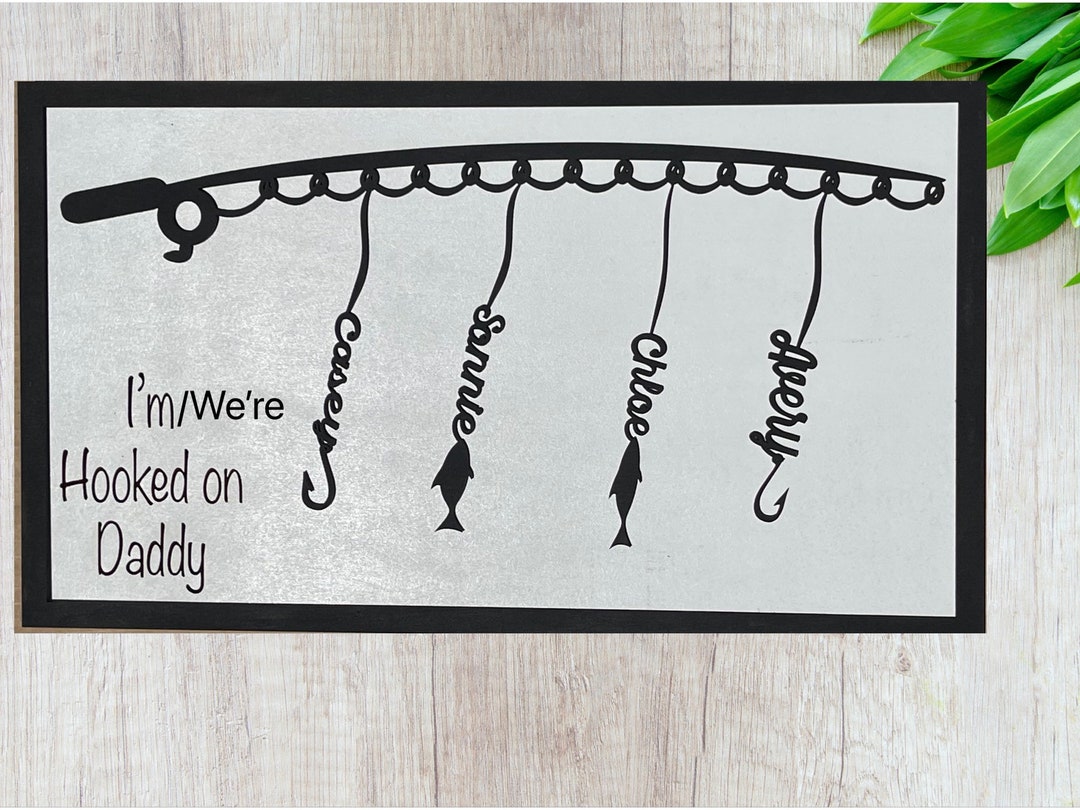 Father's Day Gift, We're Hooked on Dad, Fishing Sign, Birthday Gift for ...