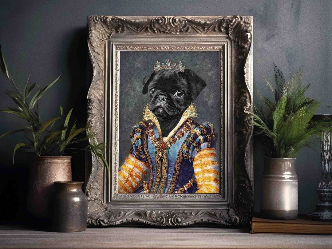 Pug Queen Art Print Vintage Historical Royal Painting Style - Etsy