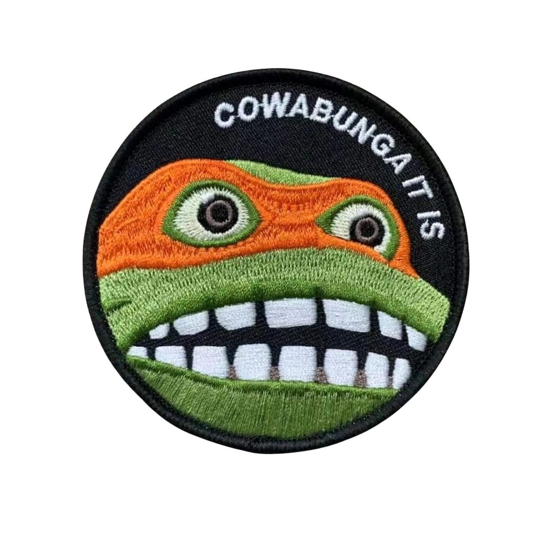 Cowabunga It is Patch Embroidered Funny Morale Patches With - Etsy