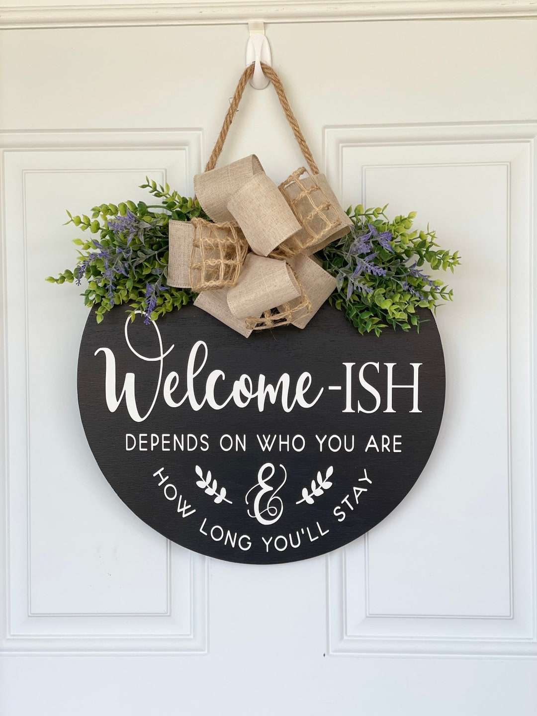 Welcome-ish Door Hanger Round Wood Door Sign Depends Who You - Etsy