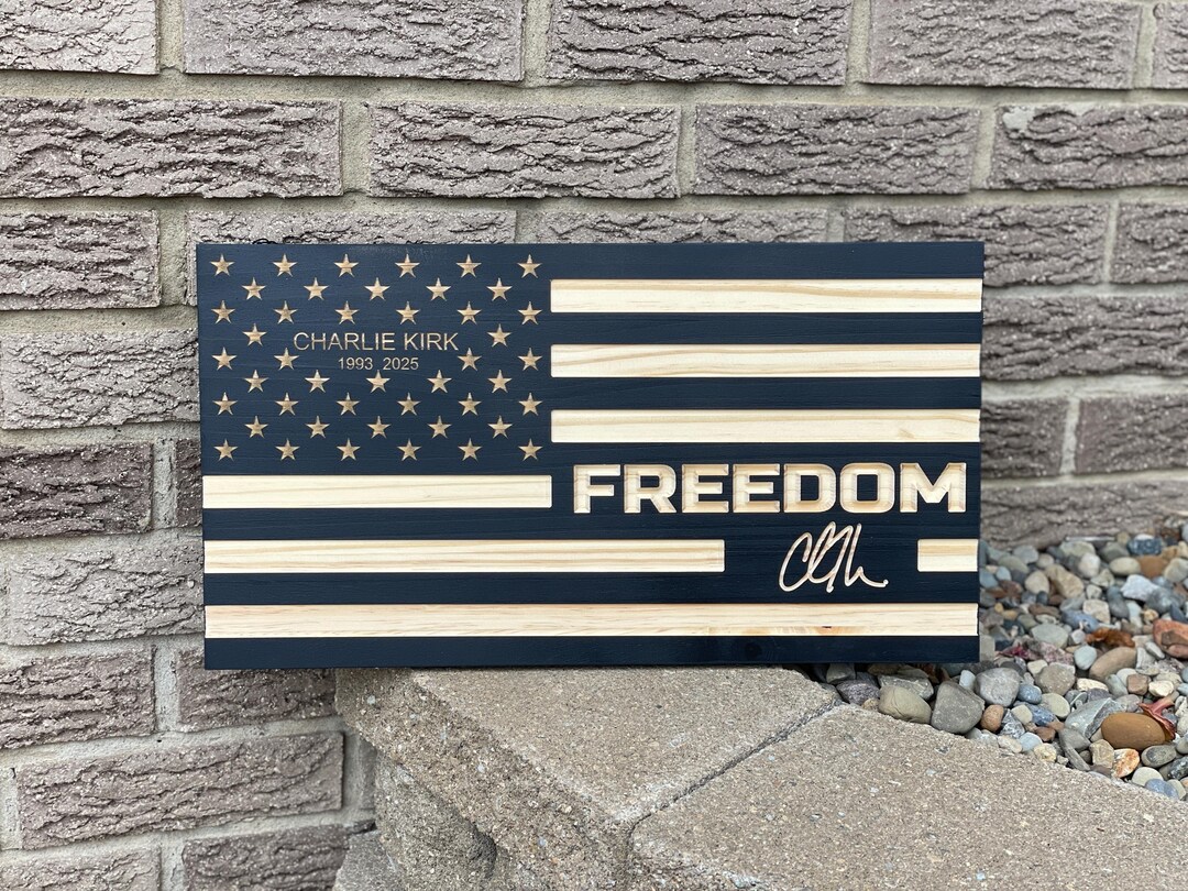 Charlie Kirk Freedom Flag With Signature Carved Wooden Sign, Laser Cut ...