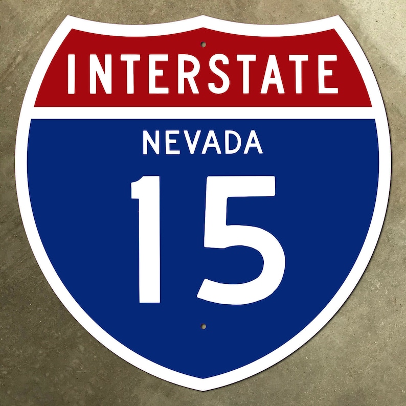 Nevada Interstate Route 15 Highway Marker Road Sign Las Vegas - Etsy
