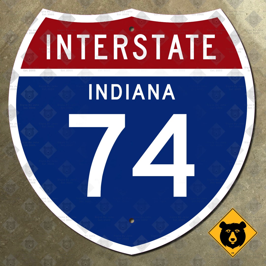 Indiana Interstate 74 Highway Route Marker 1957 Road Sign Champaign ...