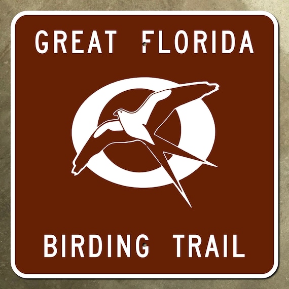 Great Florida Birding Trail Highway Marker Road Sign Brown | Etsy