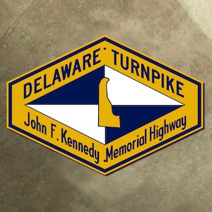 Delaware Turnpike John F. Kennedy Memorial Highway Marker Road Sign ...