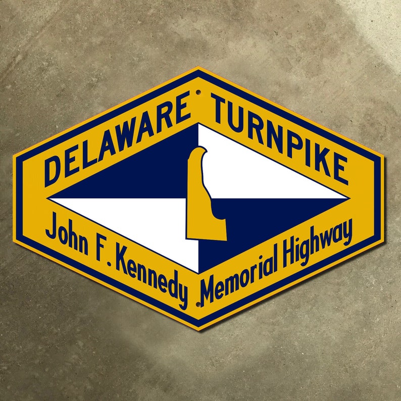 Delaware Turnpike John F. Kennedy Memorial Highway Marker Road Sign ...