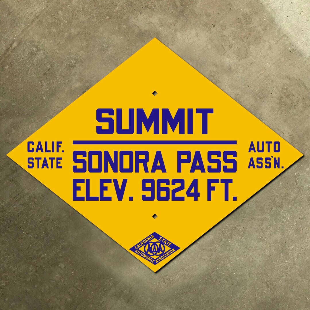 Sonora Pass Summit California CSAA Highway 108 Road Sign Auto Club AAA ...