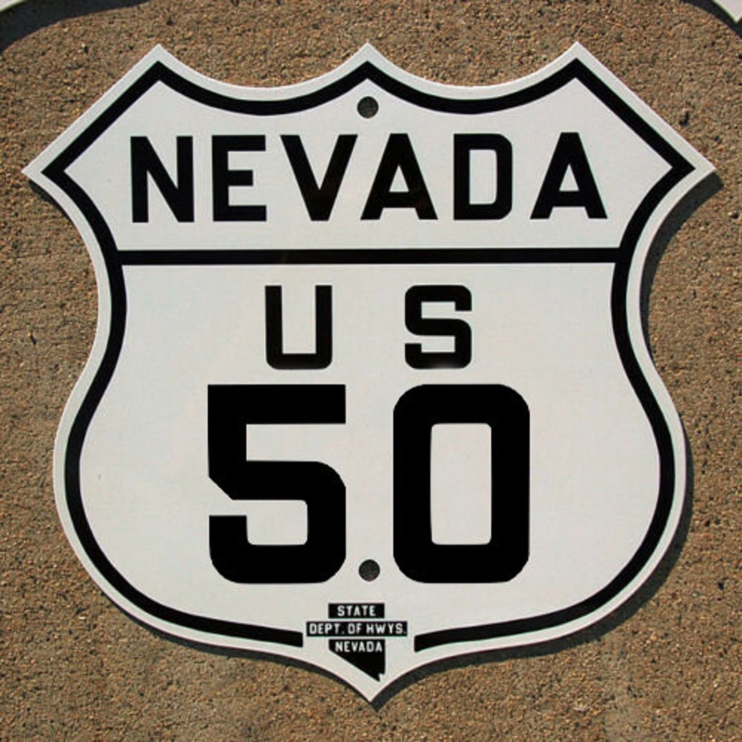 Nevada US Route 50 Marker Road Sign Lincoln Highway Loneliest Road ...
