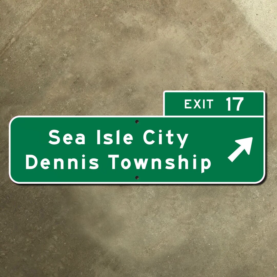 New Jersey Parkway Exit 17 Sea Isle City Dennis Highway Road Sign ...