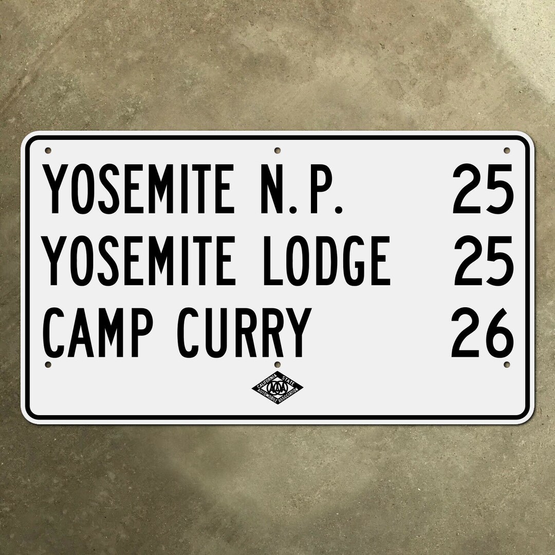 CSAA Yosemite Lodge National Park Camp Curry Highway Road Sign ...