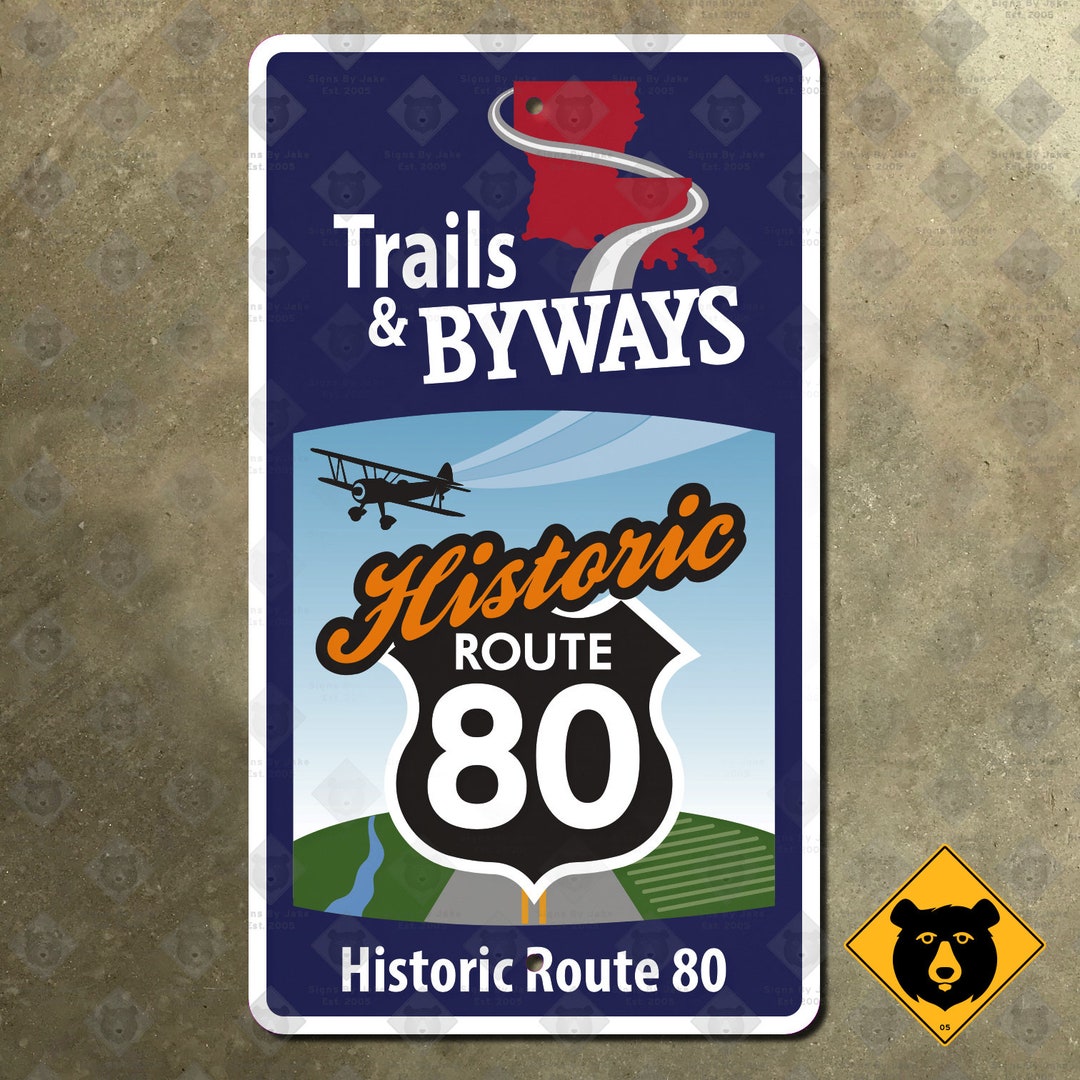 Louisiana Historic Route 80 Trails Byways Highway Road Sign Scenic ...
