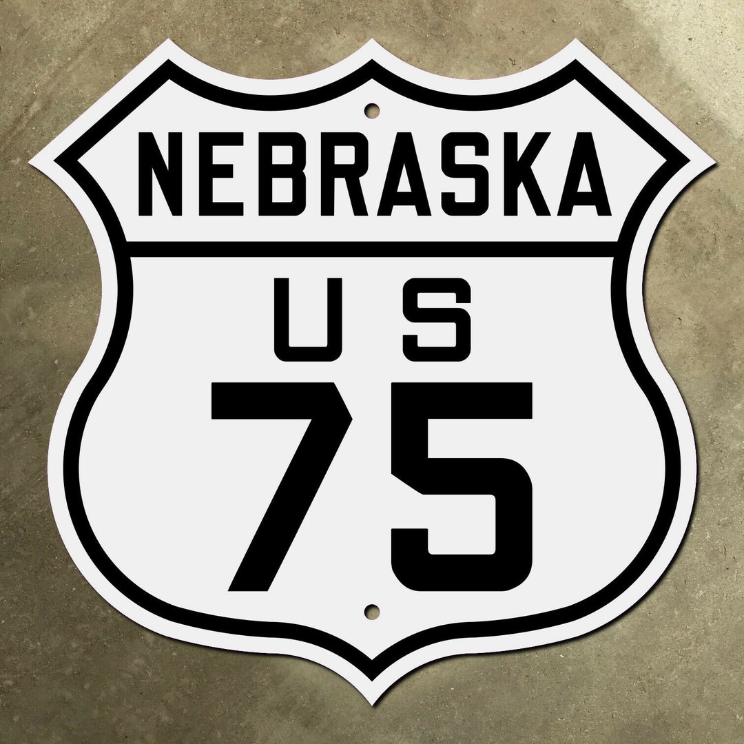 Nebraska US Route 75 Highway Marker Road Sign Shield Omaha 1926 - Etsy